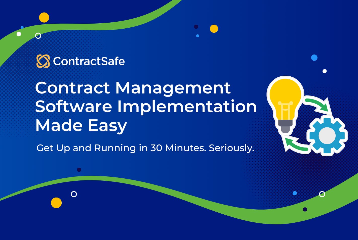 ContractSafe: Contract Management Software Implementation Made Easy