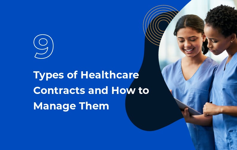 9 Types of Healthcare Contracts (and How to Manage Them)