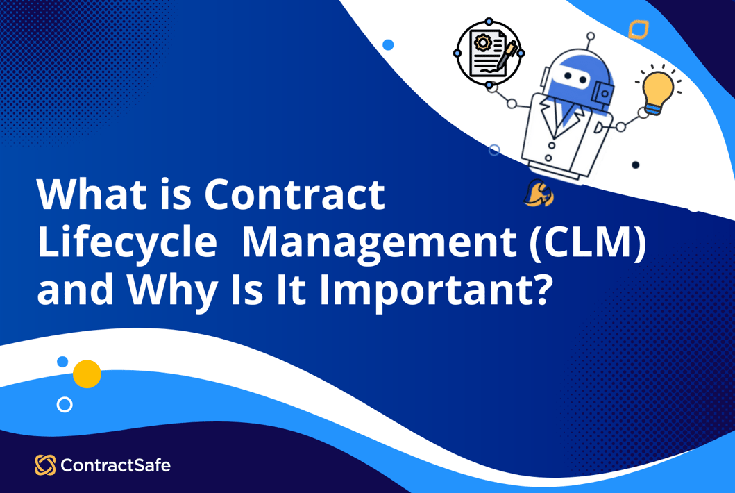 6 Stages of Contract Lifecycle Management (CLM)